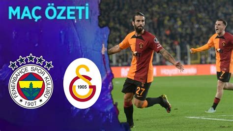 Fenerbahçe Galatasaray 0 3 MAÇ ÖZETİ Spor Toto Süper Lig 2022