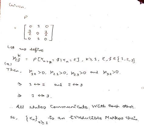 [solved] let {xn n ≥ 1} be a markov chain with state space {1 2 3} and course hero