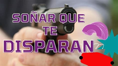 Que significa soñar que te disparan Significado de los sueños