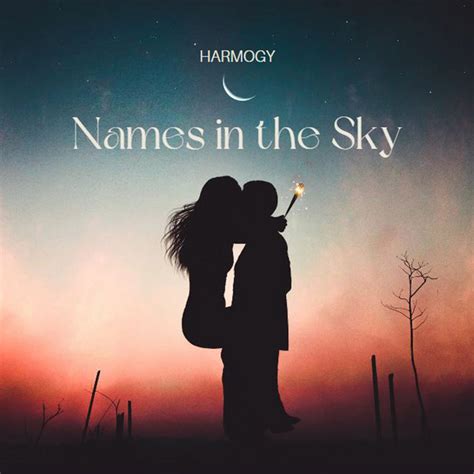 Names In The Sky Single By Harmogy Spotify