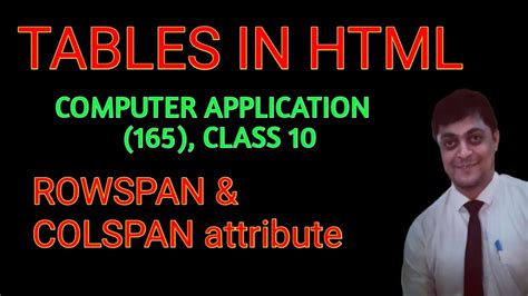 Tables In HTML Rowspan And Colspan In HTML Table Attribute Of Th