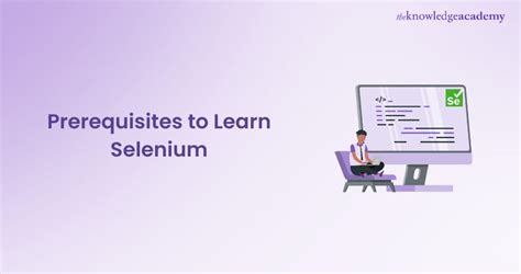 prerequisites to learn selenium discussed