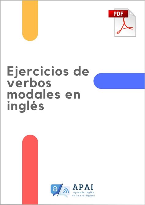 Ejercicios de Verbos Modales en Inglés con Respuestas PDF APAI