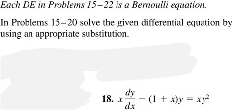 Solved Each De In Problems Is A Bernoulli Equation In Problems