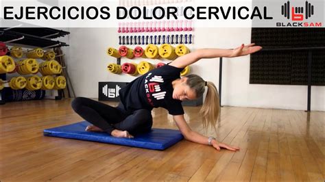 Dolor Cervical Prueba Estos 6 Ejercicios Para Tratarlo Fisalia