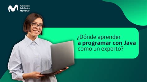 ¿por qué hacer un curso de programación java fundación telefónica movistar colombia
