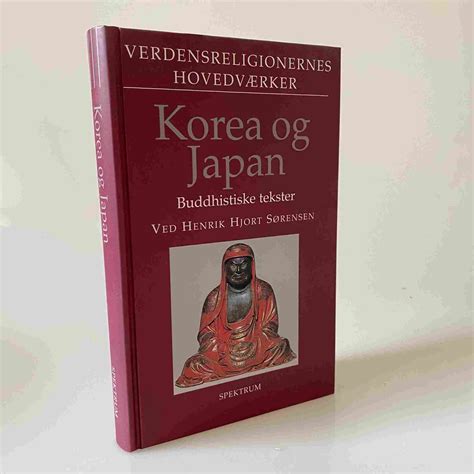 Henrik Hjort Sørensen Korea og Japan Buddhistiske tekster