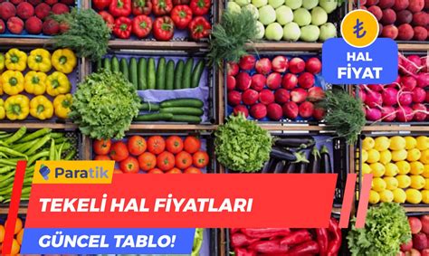 İzmir Hal Fiyatları 2024 Sebze Hali Güncel Fiyat Tablosu