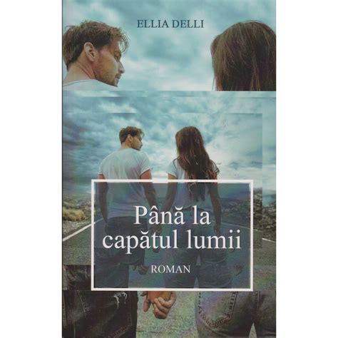 Pana La Capatul Lumii Ellia Delli Emag Ro