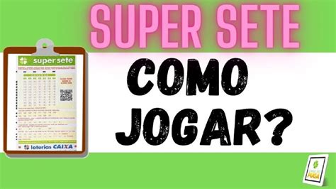 Super Sete Como Funciona Essa Loteria Da Caixa Youtube
