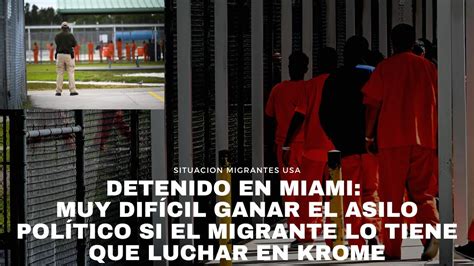 DETENIDO EN MIAMI MUY DIFÍCIL GANAR EL ASILO POLÍTICO SI EL MIGRANTE