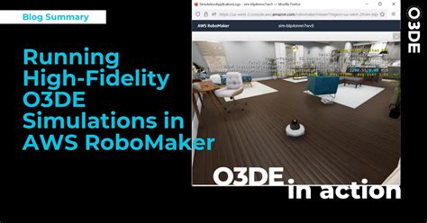 Running High Fidelity O3DE Simulations In AWS RoboMaker O3DE