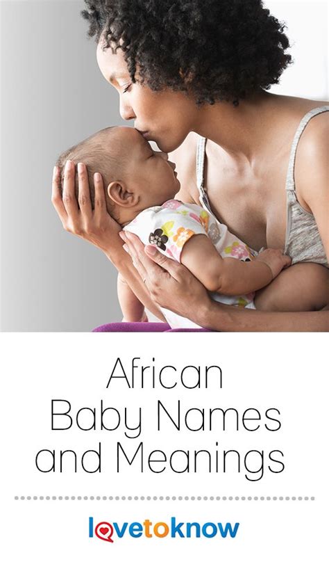 200 African Baby Names And Their Beautiful Meanings Artofit