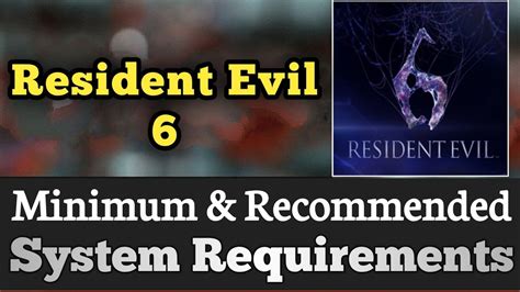Resident Evil System Requirements Resident Evil Vi Requirements