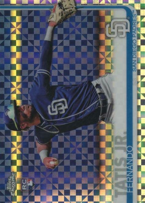 Fernando Tatis Jr 2019 Topps Chrome 203 X Fractor Price Guide