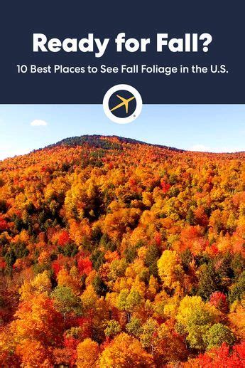 Fall Foliage With The Words Ready For Fall 10 Best Places To See Fall