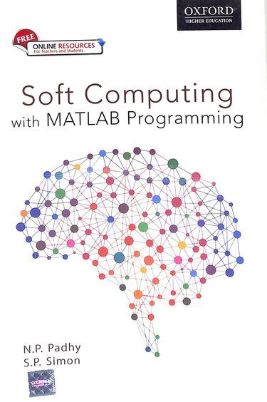 buy soft computing with matlab programming book np padhy sp simon 0199455422 9780199455423