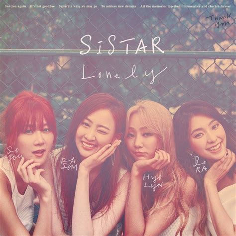 Sistar Lonely Sistar Kpop Dasom Sistar Kpop Girl Groups Korean