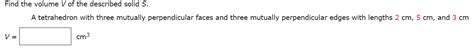 Solved Find The Volume V Of The Described Solid S A Chegg