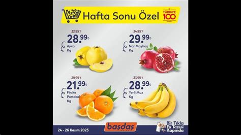 Başdaş Market Hafta Sonu Kampanyalar 24 26 Kasım 2023 YouTube