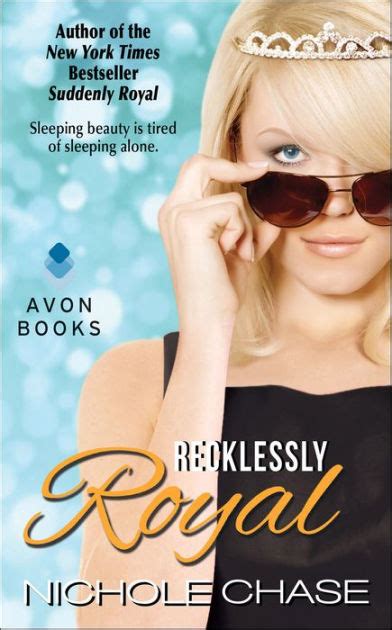 Recklessly Royal Royal Series 2 By Nichole Chase Paperback Barnes And Noble®