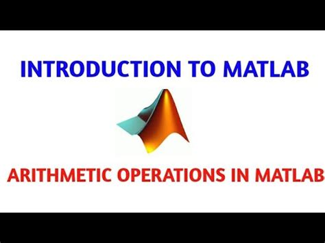Matlab Programming Introduction To Matlab Arithmetic Operations In