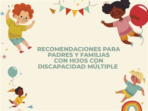 Recomendaciones Para Padres O Familias Con Hijos Con Discapacidad