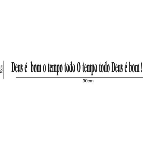 Adesivo Frases B Blicas Deus Bom O Tempo Todo Religi O Deus Shopee