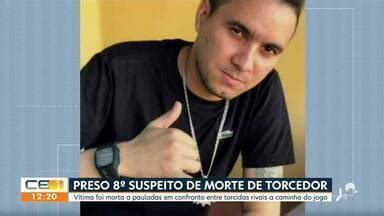CETV 1ª Edição Fortaleza Preso 8º suspeito de morte de torcedor
