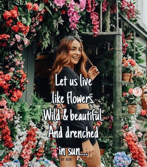 Pin By Kerashi On Quotes By ASHI Beautiful Flowers Ashi