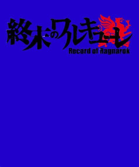 Shuumatsu No Valkyrie Record Of Ragnarok Logo Drawing By DNT Prints