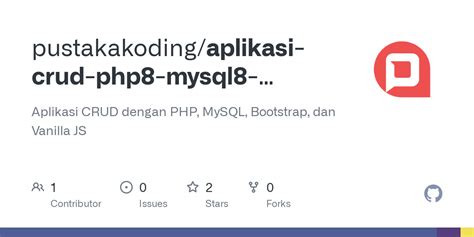 GitHub Pustakakoding Aplikasi Crud Php8 Mysql8 Bootstrap5 Vanillajs