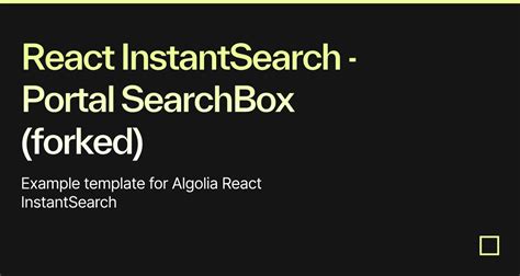 React Instantsearch Portal Searchbox Forked Codesandbox