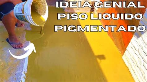 FAÇA VOCE MESMO PISO LIQUIDO PIGMENTADO AUTONIVELANTE RENOVE SEU