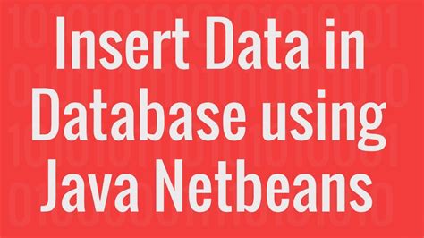 how to insert add data in mysql using java in netbeans youtube