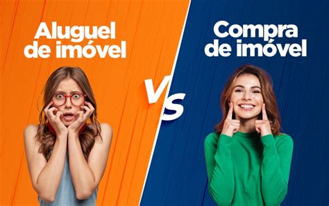 Comprar ou alugar um imóvel Descubra qual é a melhor opção Autêntica
