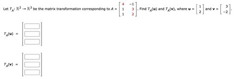 solved 3 1 let ta r2 r2 be the matrix transformation