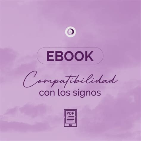 Ebook Compatibilidad Con Los Signos Los Astros Dicen