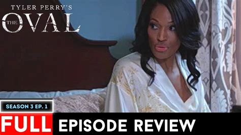 Tyler Perry S The Oval Season 3 Full Episode 1 Review Eye For An Eye