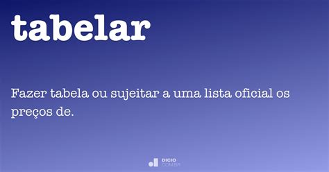 Tabelar Dicio Dicion Rio Online De Portugu S
