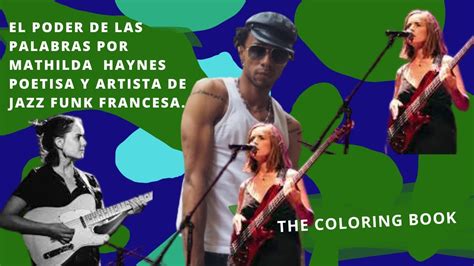 El PODER De Las PALABRAS Por La POETISA Y Artista De JAZZ FUNK Mathilda