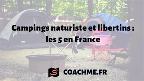 Campings Naturiste Et Libertins Top En France