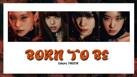 Itzy Born To Be Thaisub Youtube