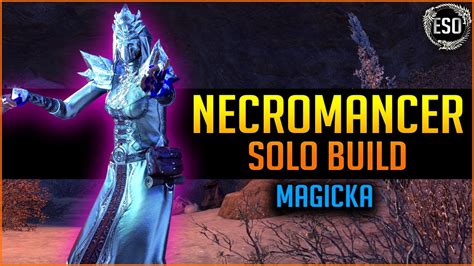 Magicka Necromancer Solo Build PvE ESO Elder Scrolls Online YouTube