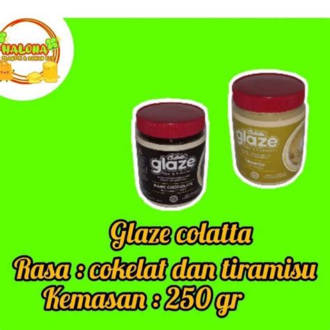 Jual Glaze Colatta Kemasan Gr Shopee Indonesia