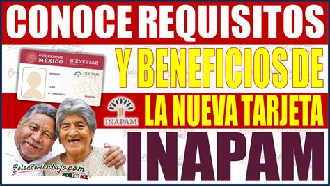 Descubre Los Requisitos Y Beneficios De La Nueva Tarjeta Del INAPAM