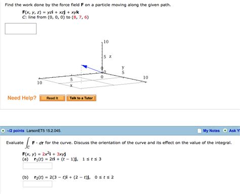 solved find the work done by the force field f on a particle