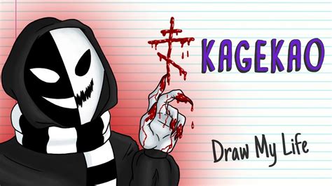 KAGEKAO Creepypasta Draw My Life YouTube