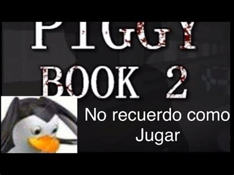 Piggy Libro 2 Gameplay YouTube