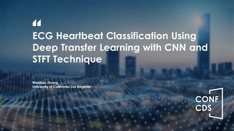 conf cds 2022 ecg heartbeat classification using deep transfer learning with cnn and stft